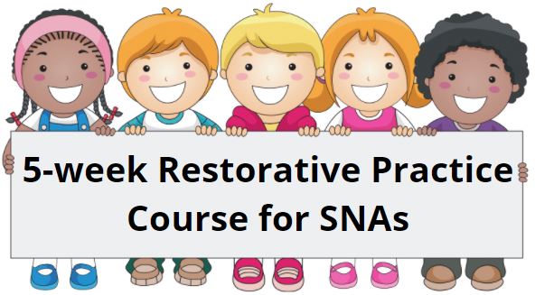 5-Week Introductory Restorative Practice Course for SNAs (P) (PP) (SNA ...