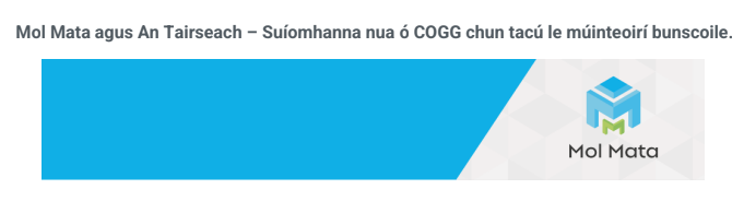 Mol Mata agus An Tairseach – Suíomhanna nua Ó COGG Chun Tacú Le ...
